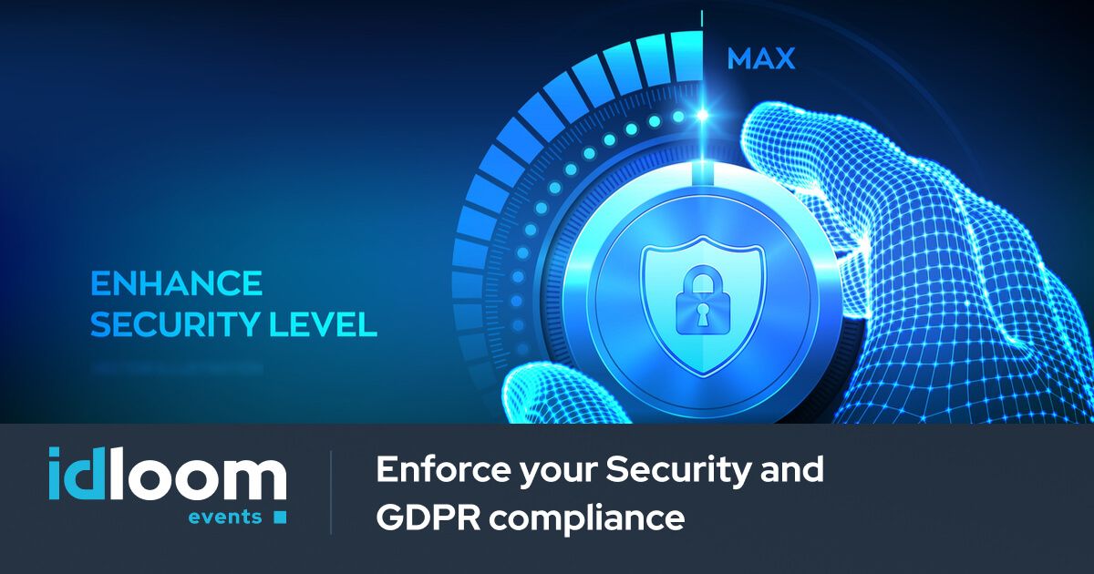 Enforce your Security and GDPR compliance