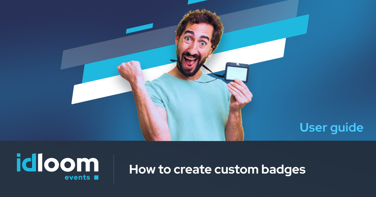 How to Create Custom Event Badges – idloom