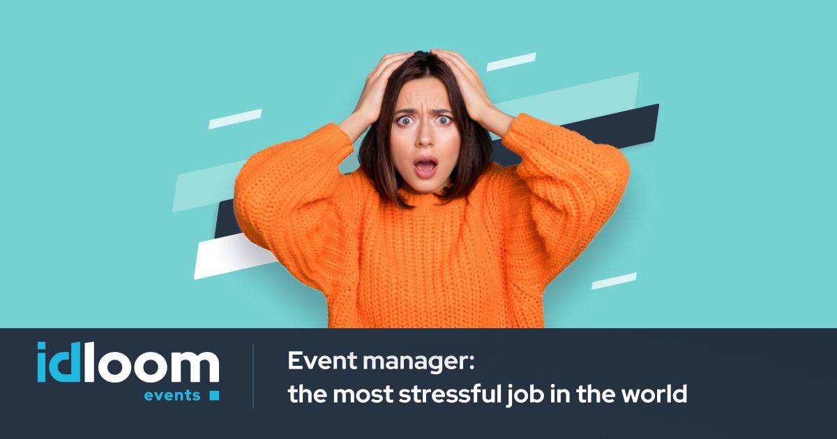 Event Manager: The Most Stressful Job in the World?